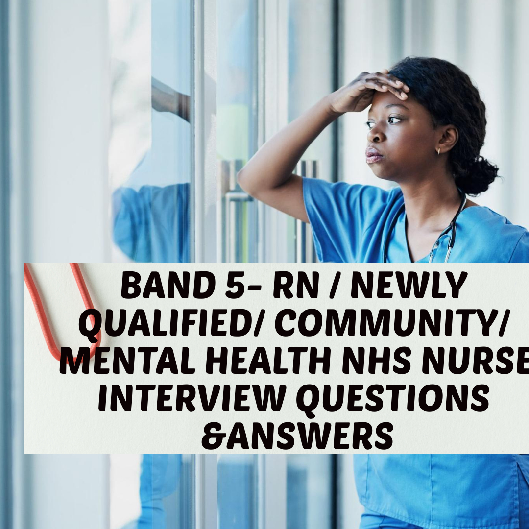 NHS (Band 5) interview questions and answers :: KNE Recruitment